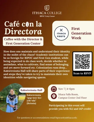 Nov 7 | Café con la Directora/Coffee with the Director & First Generation Center | Ithaca College